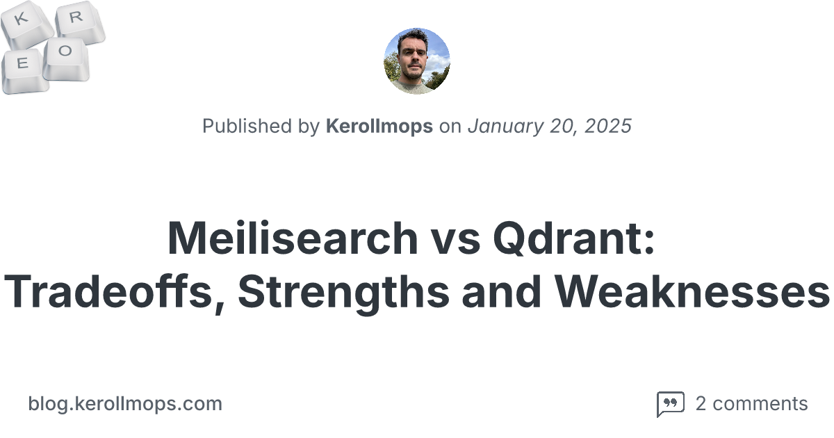 Meilisearch vs Qdrant: Tradeoffs, Strengths and Weaknesses